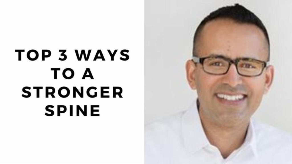 Top 3 Ways to A Stronger Spine | Powerflow Chiropractic
